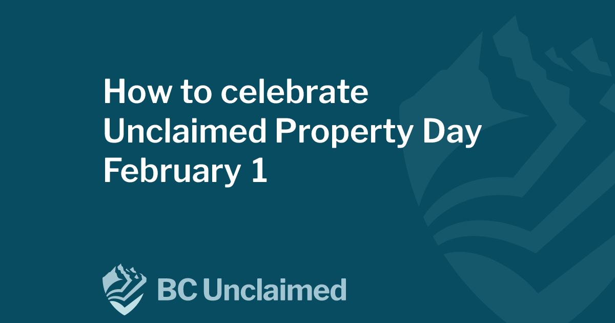 February 1 is Unclaimed Property Day | BC Unclaimed